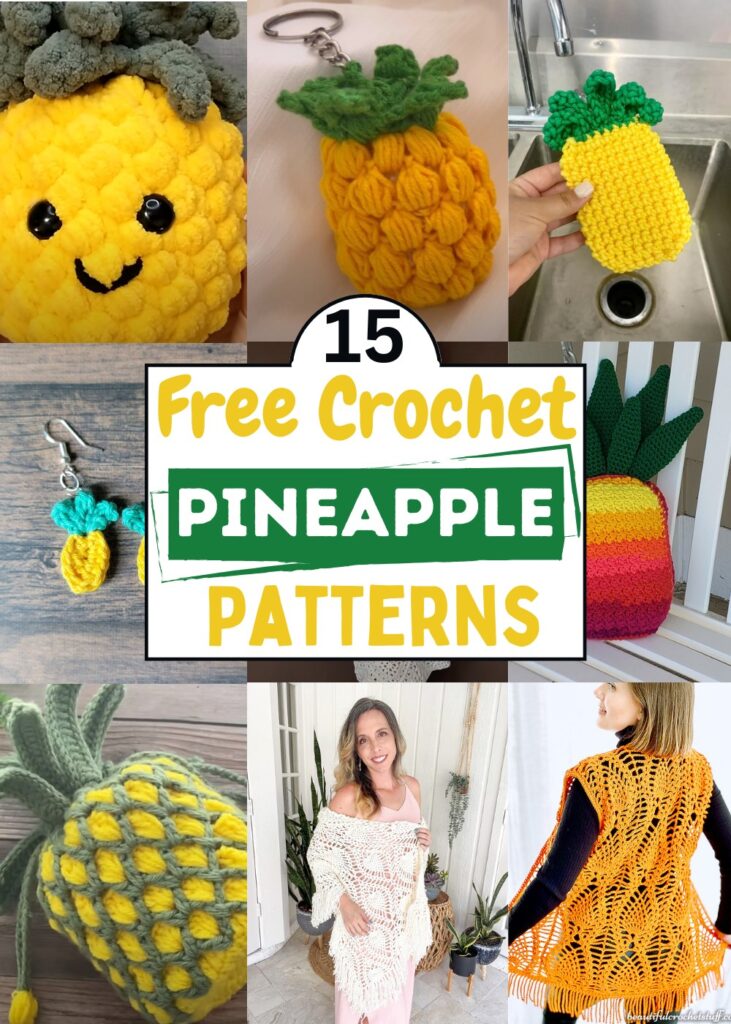 15 Pineapple Crochet Patterns For Placements, Accessories & Toys!